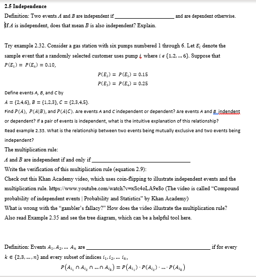 Solved 2.5 Independence Definition: Two events A and B are | Chegg.com