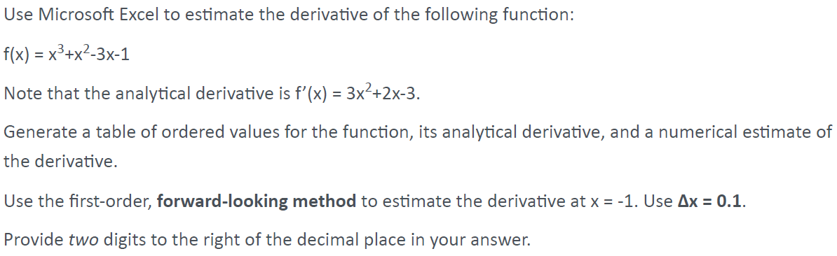 Solved Use Microsoft Excel to estimate the derivative of the | Chegg.com