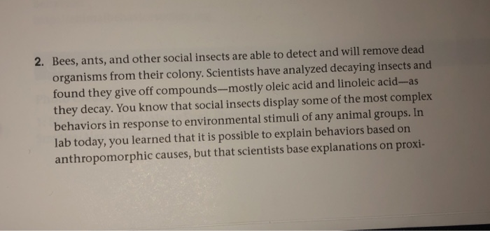 Solved 2. Bees, ants, and other social insects are able to | Chegg.com