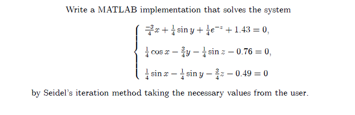 Write a MATLAB implementation that solves the system | Chegg.com