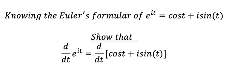 Solved Knowing the Euler's formular of eit=cost+isin(t) Show | Chegg.com