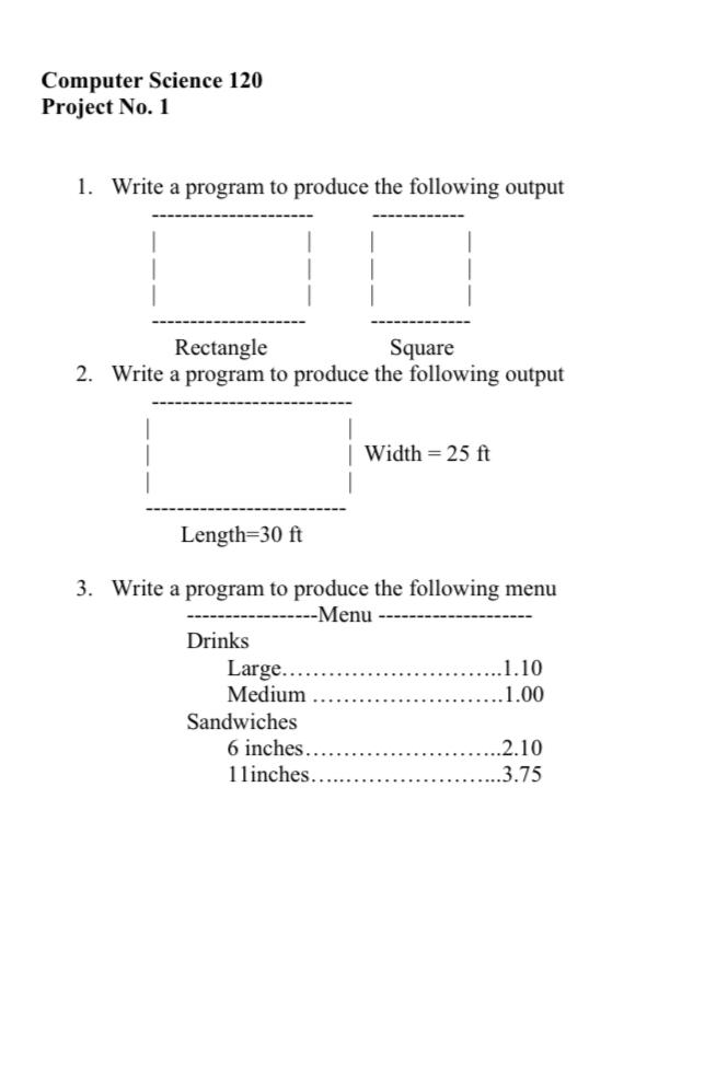Solved Computer Science 120 Project No. 1 1. Write a program | Chegg.com