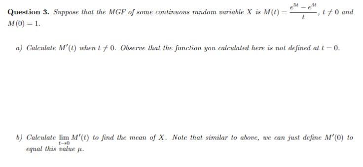 Solved Question 3. Suppose that the MGF of some continuous | Chegg.com