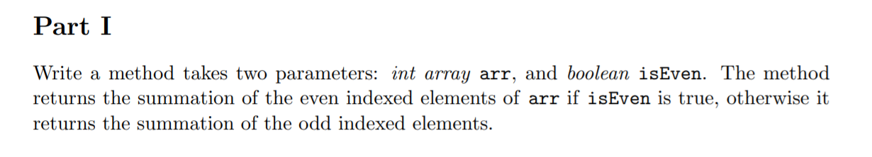Solved Part I Write a method takes two parameters: int array | Chegg.com