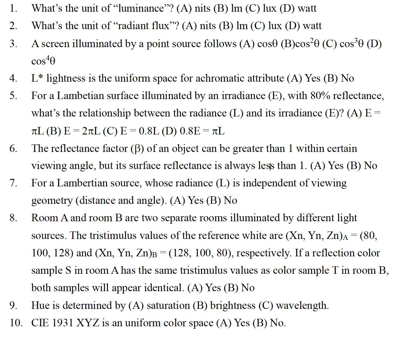 Solved 1. What's the unit of "luminance"? (A) nits (B) | Chegg.com