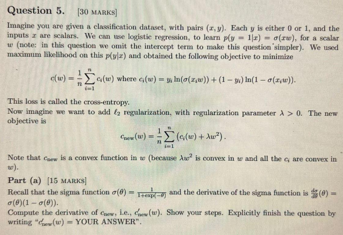 Solved Imagine you are given a classification dataset, with | Chegg.com
