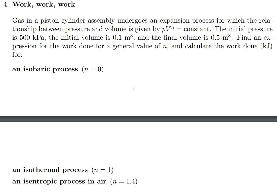 Solved 4. Work, work, work Gas in a piston-cylinder assembly | Chegg.com