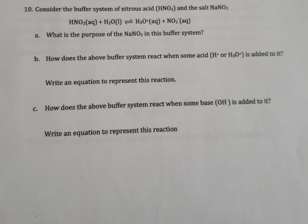 Solved 10. Consider the buffer system of nitrous acid (HNO2) | Chegg.com