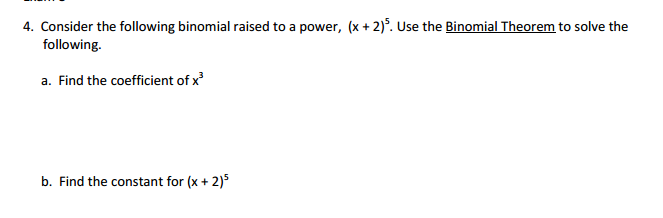 Solved 4. Consider the following binomial raised to a power, | Chegg.com