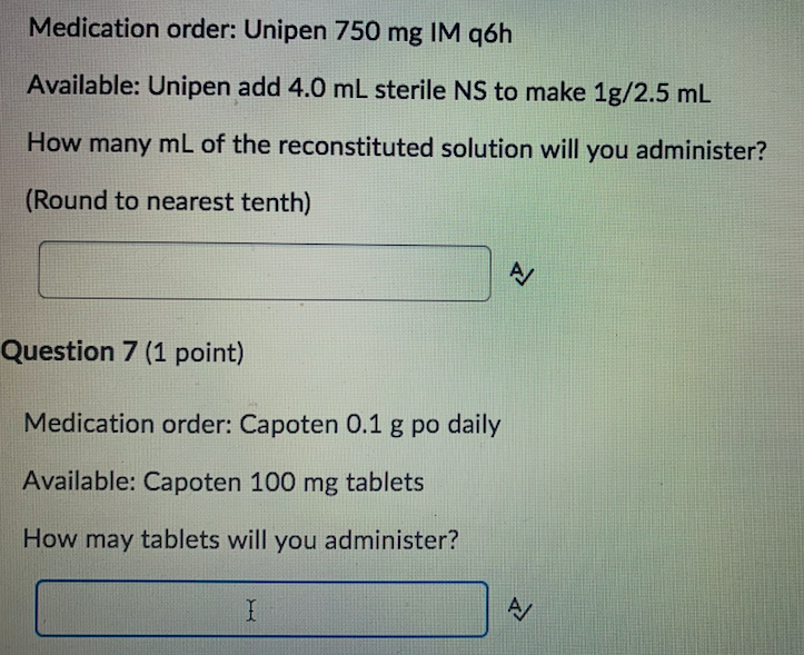 Solved Medication order: Unipen 750 mg IM q6h Available: | Chegg.com