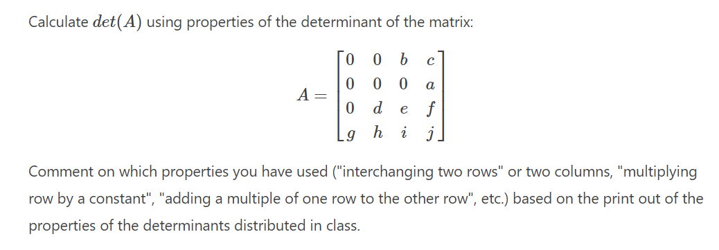 Solved Calculate det(A) using properties of the determinant | Chegg.com
