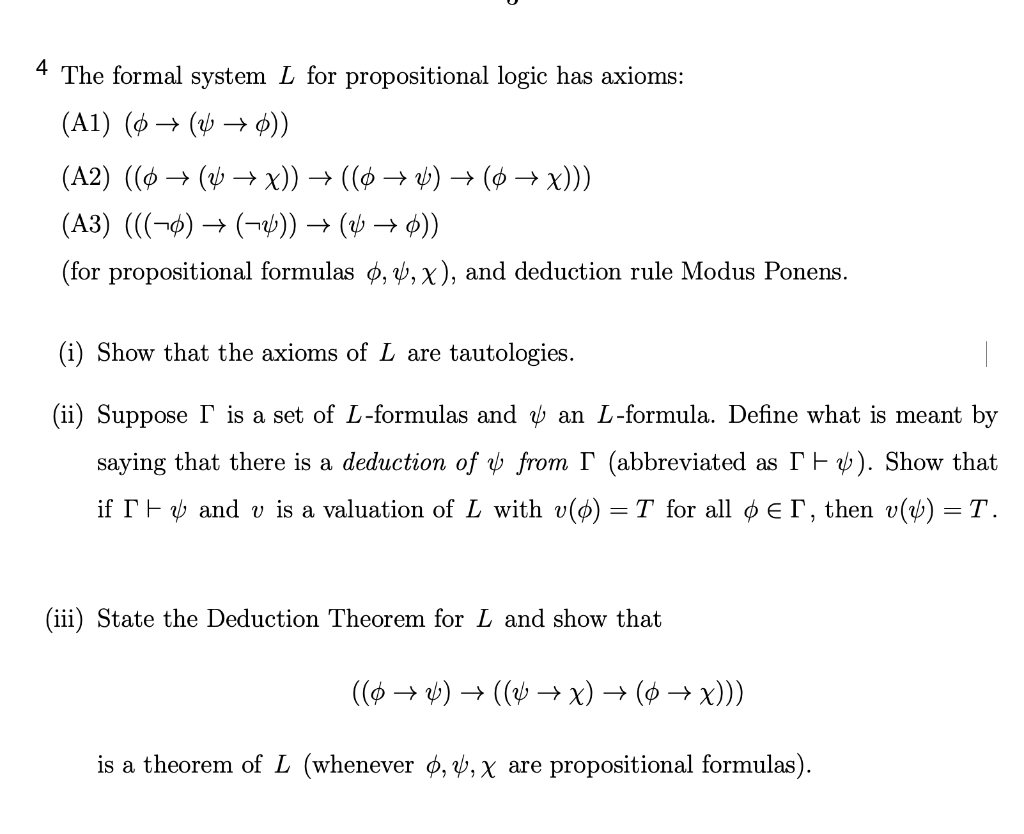 Solved 4 The formal system L for propositional logic has | Chegg.com