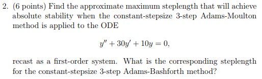 Solved e approximate maximum steplen absolute stability when | Chegg.com