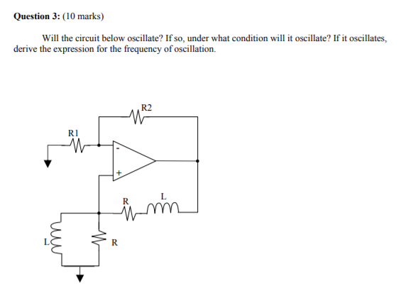 Solved Question 3: (10 marks) Will the circuit below | Chegg.com