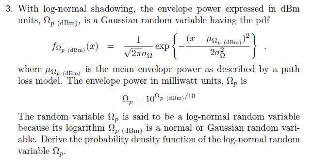 Solved 3. With log-normal shadowing, the envelope power | Chegg.com
