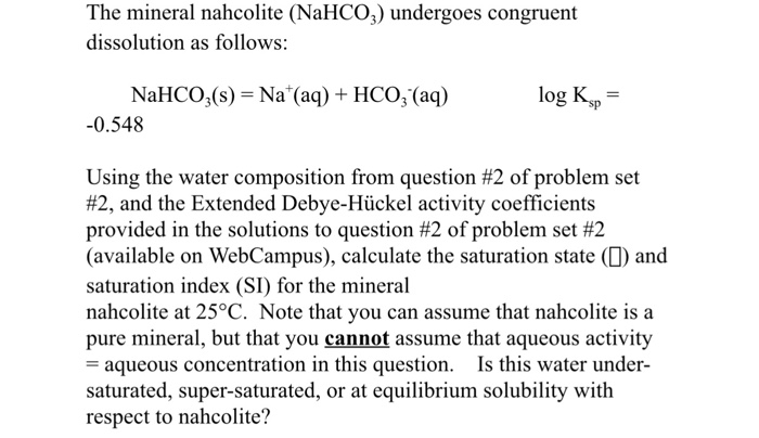 The mineral nahcolite (NaHCO) undergoes congruent | Chegg.com