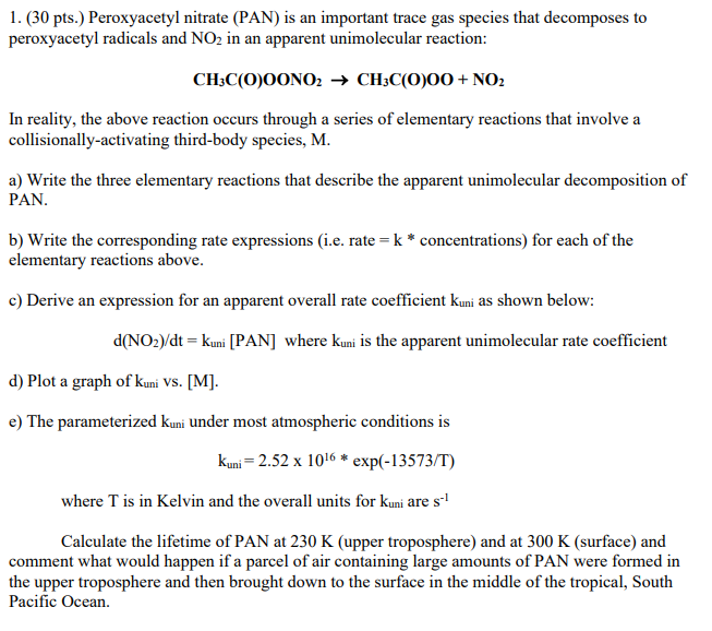 1. (30 pts. Peroxyacetyl nitrate (PAN) is an | Chegg.com