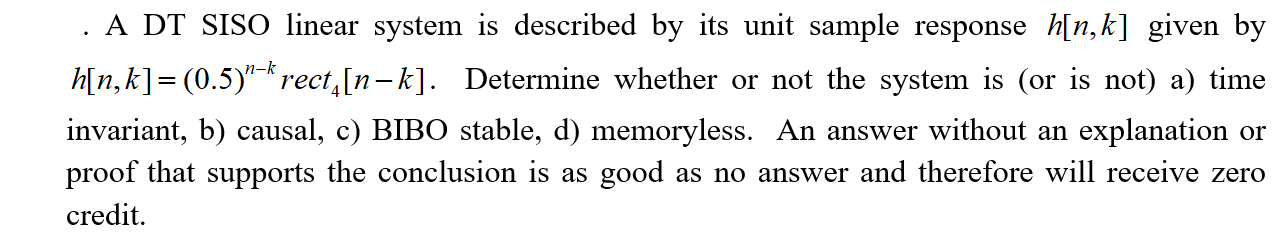 Solved · A DT SISO linear system is described by its unit | Chegg.com