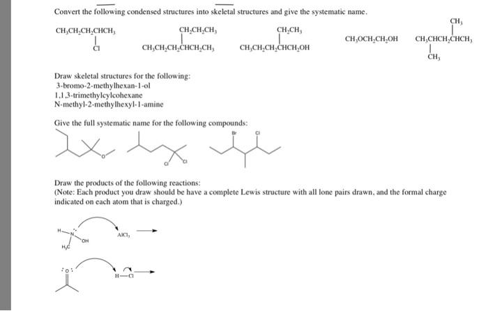 Solved Convert the following condensed structures into | Chegg.com