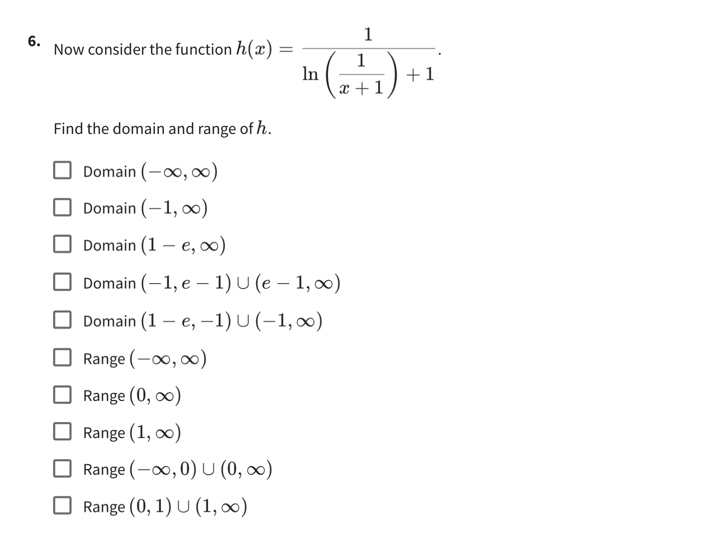 Solved Now consider the function h(x)=1ln(1x+1)+1.Find the | Chegg.com