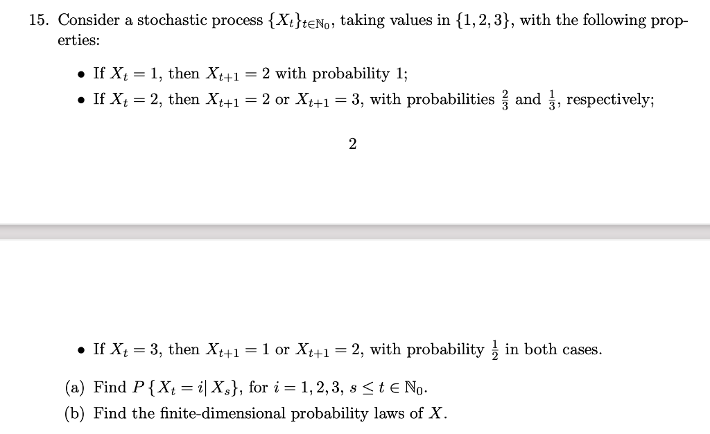 15. Consider a stochastic process {Xt}teNo, taking | Chegg.com