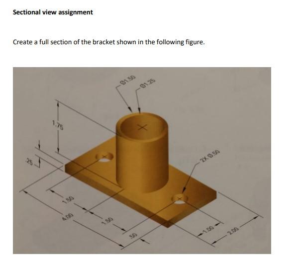 Solved Sectional view assignment Create a full section of | Chegg.com