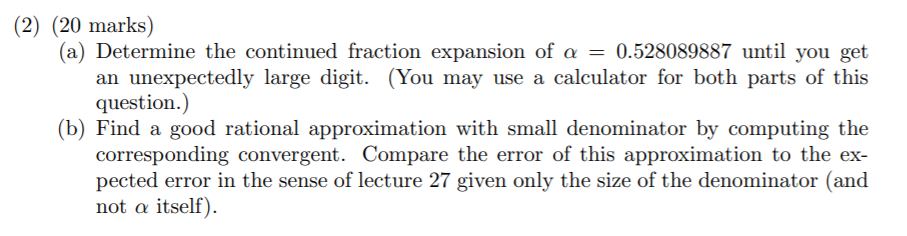 (2) (20 marks) (a) Determine the continued fraction | Chegg.com