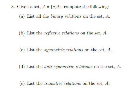 Solved 3. Given a set, A={c,d}, compute the following: (a) | Chegg.com