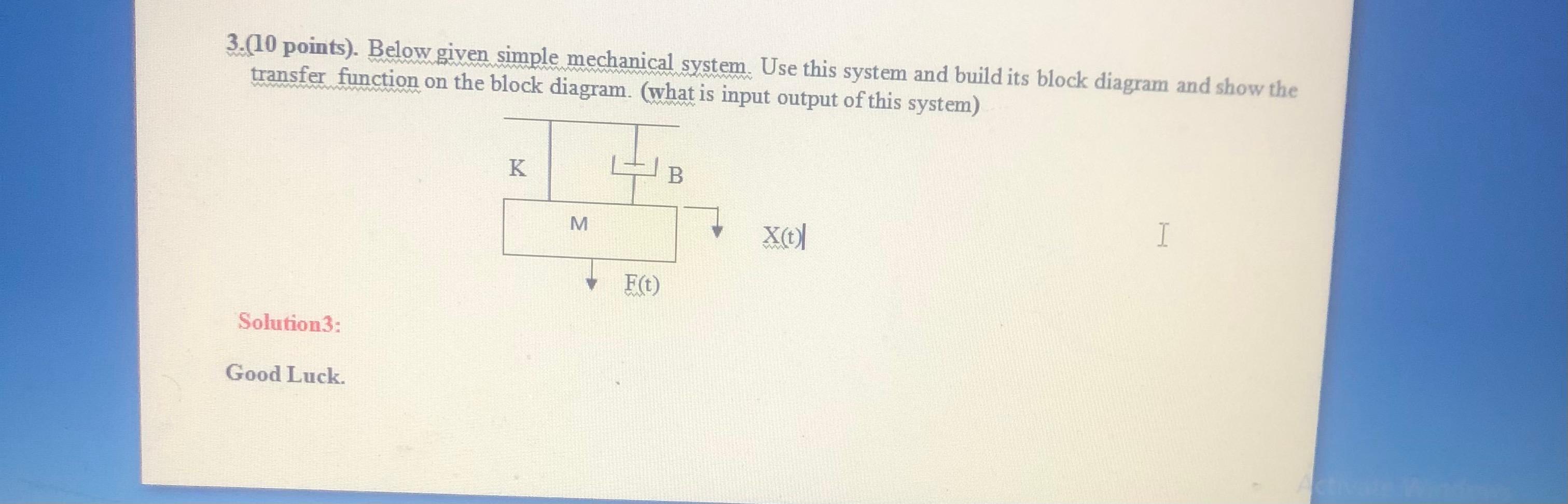 Solved 3.(10 points). Below given simple mechanical system. | Chegg.com
