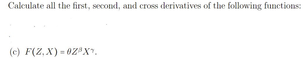 Solved Calculate all the first, second, and cross | Chegg.com
