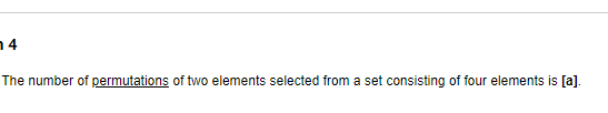Solved 4 The number of permutations of two elements selected | Chegg.com