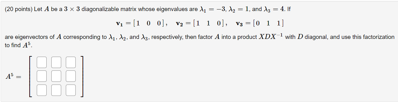 Solved (20 points) Let A be a 3 x 3 diagonalizable matrix | Chegg.com