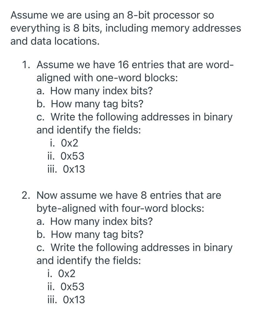 Solved Assume we are using an 8-bit processor so everything | Chegg.com