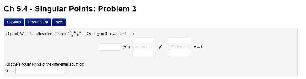 Solved Ch 5.4 - Singular Points: Problem 3 Previous Problem | Chegg.com