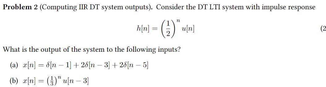 Solved for A answer what the output is at time n = 3. for | Chegg.com