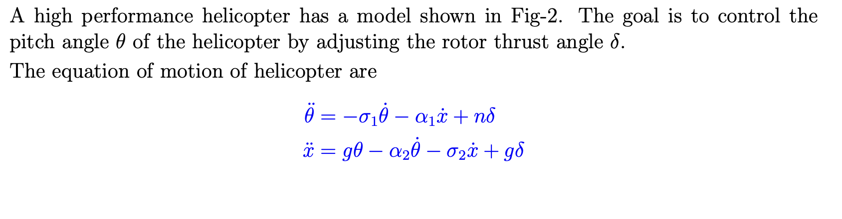 Solved A high performance helicopter has a model shown in | Chegg.com
