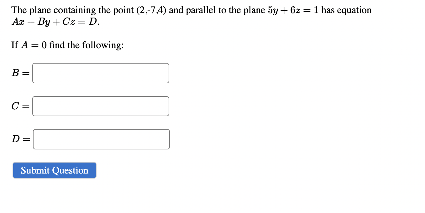 Solved The plane containing the point (2,−7,4) and parallel | Chegg.com