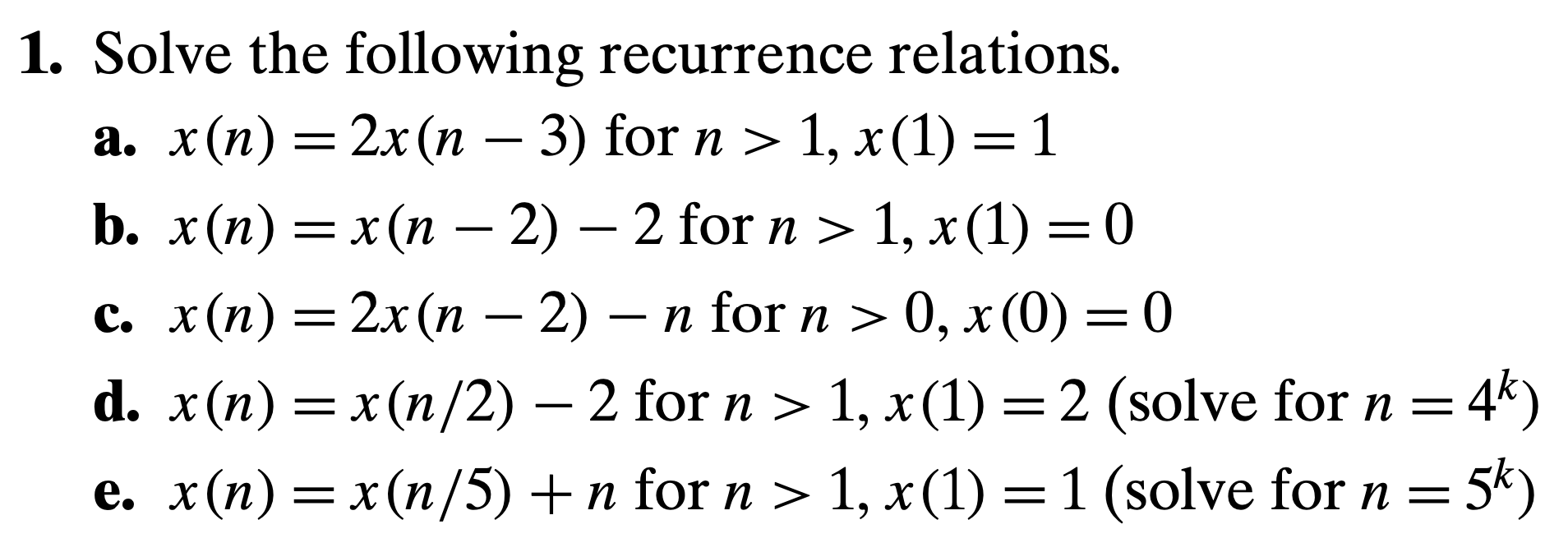 Solved 1. Solve the following recurrence relations. a. x(n) | Chegg.com