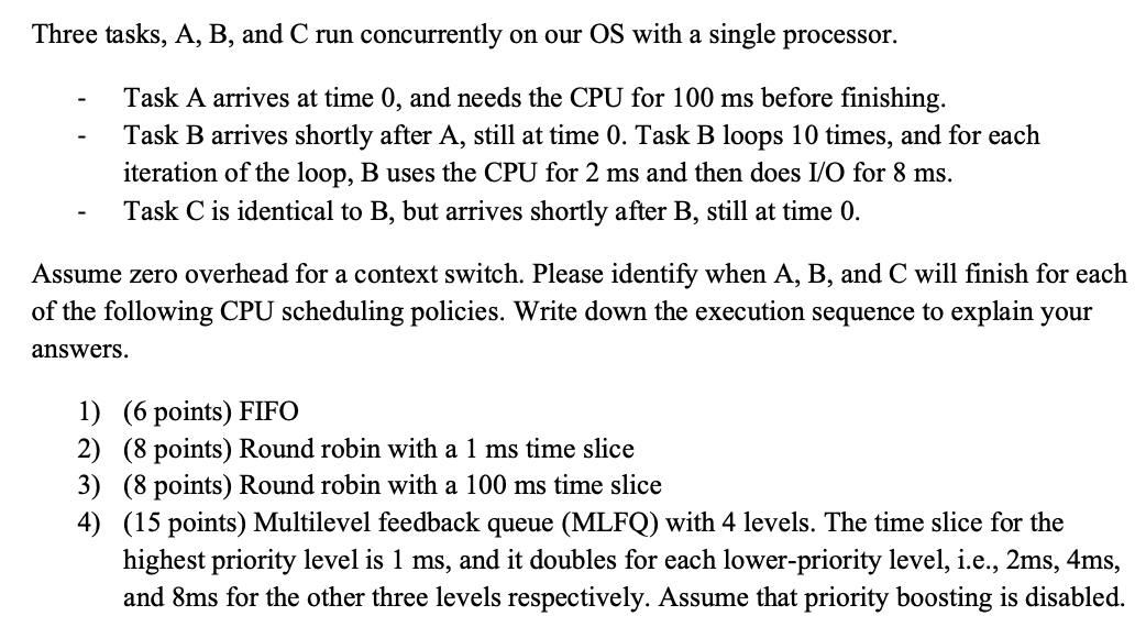 Solved Three tasks, A,B, and C run concurrently on our OS | Chegg.com
