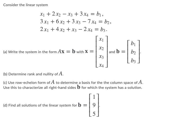 Solved Consider the linear system x1 + 2 x2 – X3 + 3 x4 = | Chegg.com