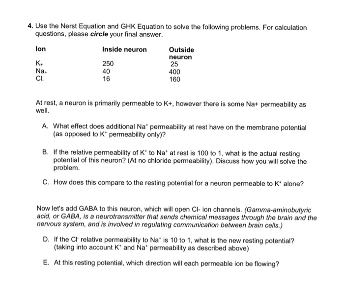 Solved 4. Use the Nerst Equation and GHK Equation to solve | Chegg.com