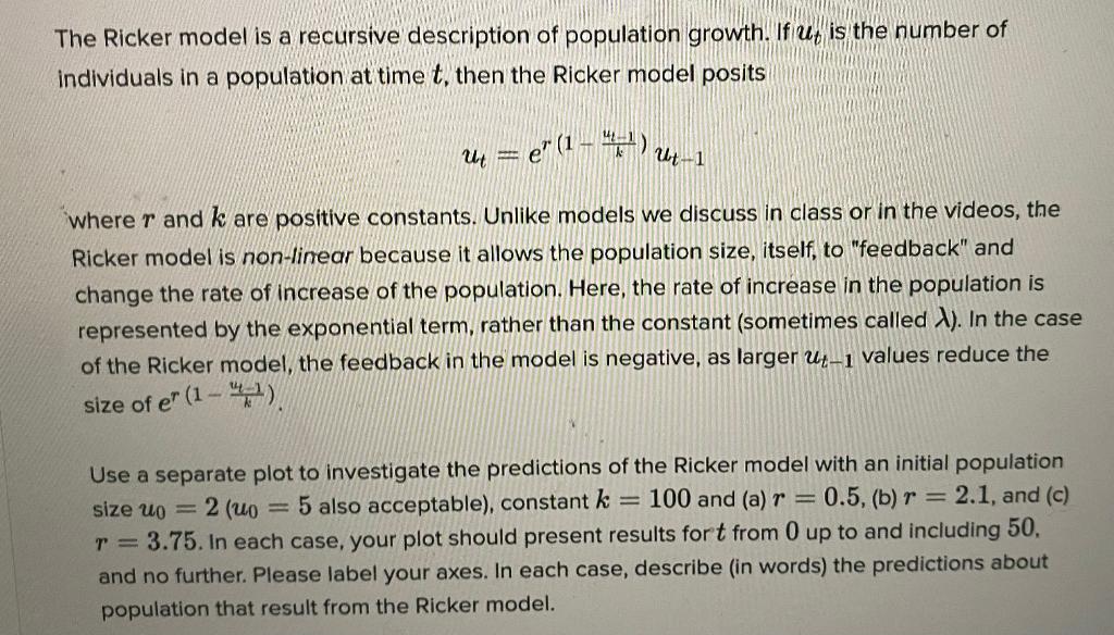 Solved The Ricker model is a recursive description of | Chegg.com