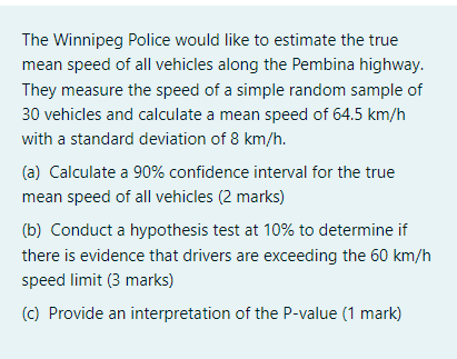 Solved The Winnipeg Police would like to estimate the true | Chegg.com