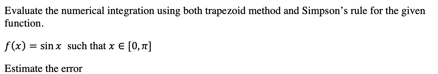 Solved Evaluate the numerical integration using both | Chegg.com