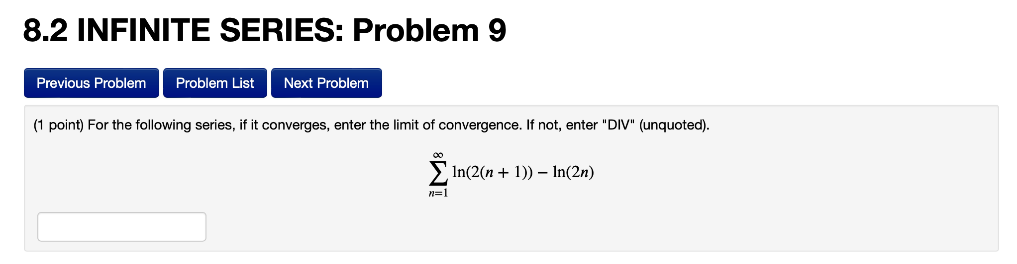 Solved 8.2 INFINITE SERIES: Problem 9 (1 point) For the | Chegg.com