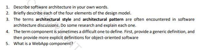 Solved 1. Describe software architecture in your own words. | Chegg.com