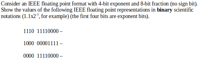 Solved Consider an IEEE floating point format with 4-bit | Chegg.com