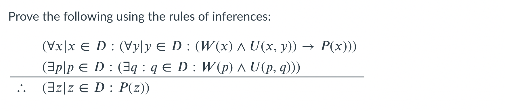 Solved Prove the following using the rules of inferences: | Chegg.com