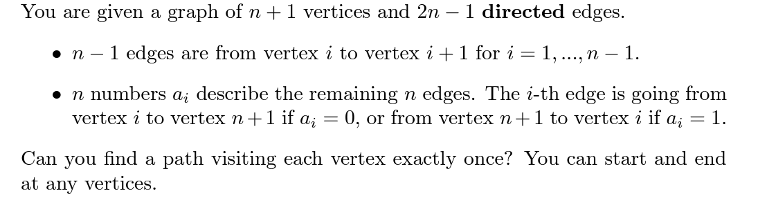 Solved You are given a graph of n +1 vertices and 2n - 1 | Chegg.com