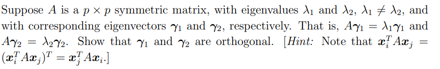 Solved Suppose A is a p×p symmetric matrix, with eigenvalues | Chegg.com